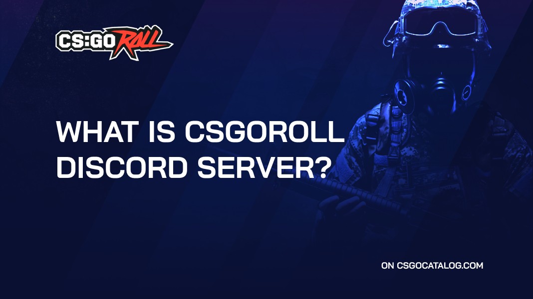What is CSGORoll Discord Server?CS2Lords